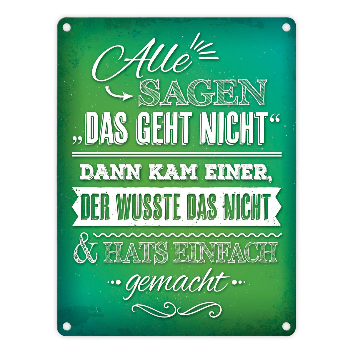 Alle Sagen Das Geht Nicht