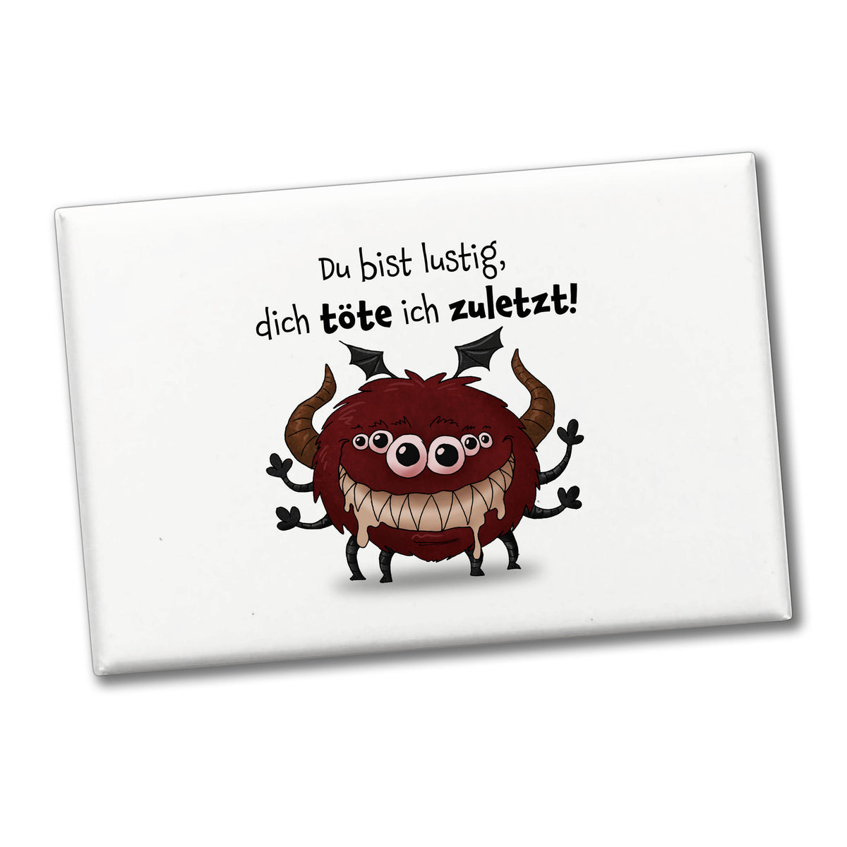 Freches Monster Souvenir Magnet | Lustiger Spruch | Geschenkidee ...