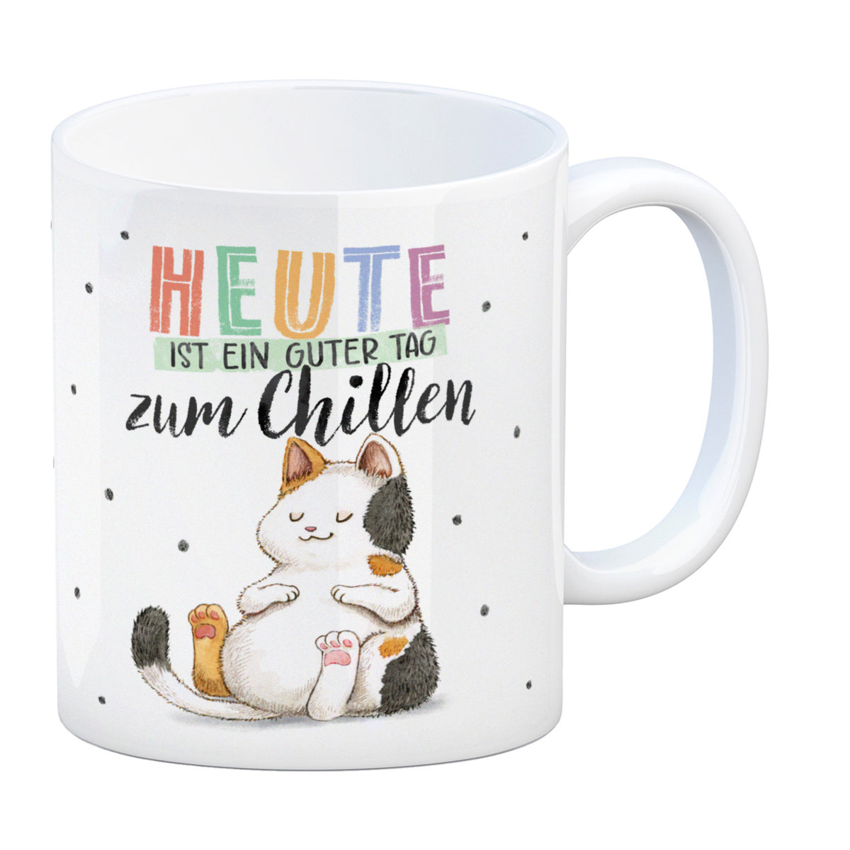 Glückskatze Kaffeebecher: Heute ist ein guter Tag zum Chillen ...
